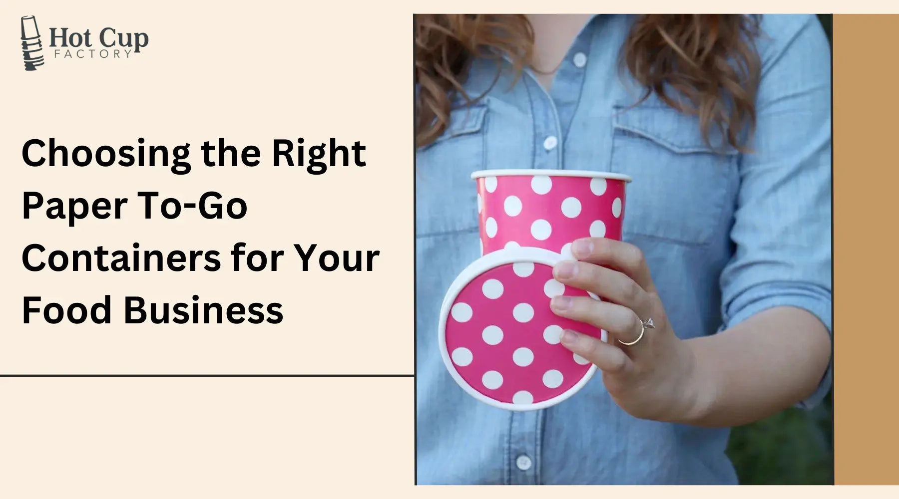 Choosing the Right Paper To-Go Containers for Your Food Business ...